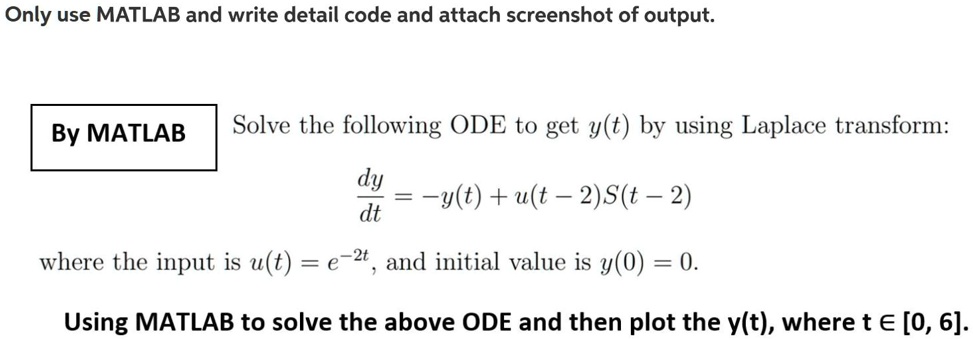Solved Only Use Matlab And Write Detail Code And Attach Screenshot Of Output By Matlab Solve 8338