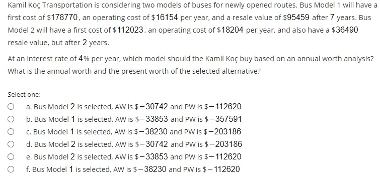 kamil koc transportation is considering two models of buses for newly ...