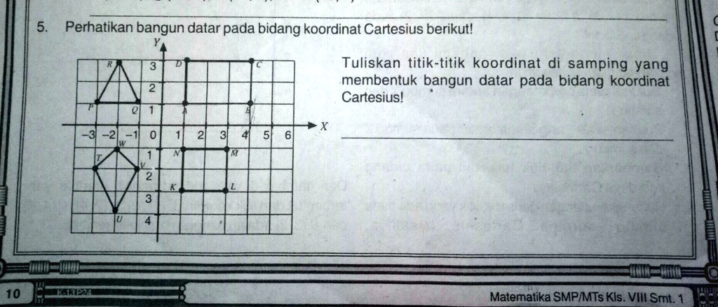 SOLVED: perhatikan bangun datar pada bidang koordinat cartesius berikut ... SOLVED: perhatikan bangun datar pada bidang koordinat cartesius berikut ...