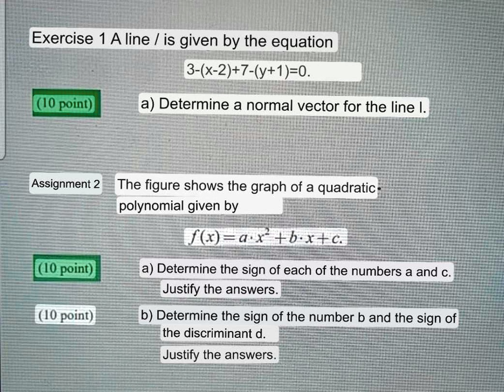 Exercise 1 A line / is given by the equation 3-(x-2)+7-(y+1)=0. (10 ...