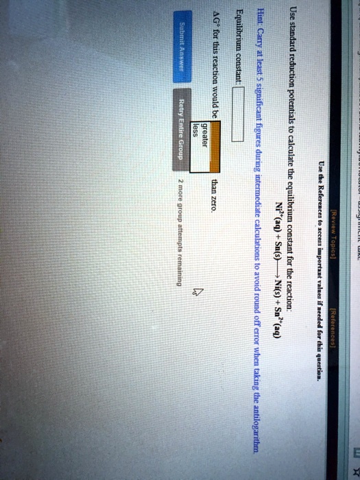 SOLVED: The equilibrium constant for this reaction would be greater than zero. Use standard ...