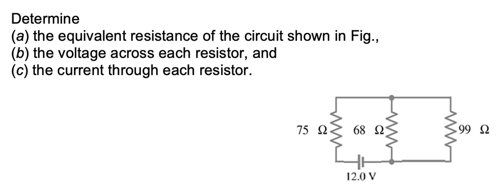 Solved Determine A The Equivalent Resistance Of The Circuit Shown In