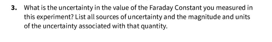 SOLVED: 3. What is the uncertainty in the value of the Faraday Constant ...