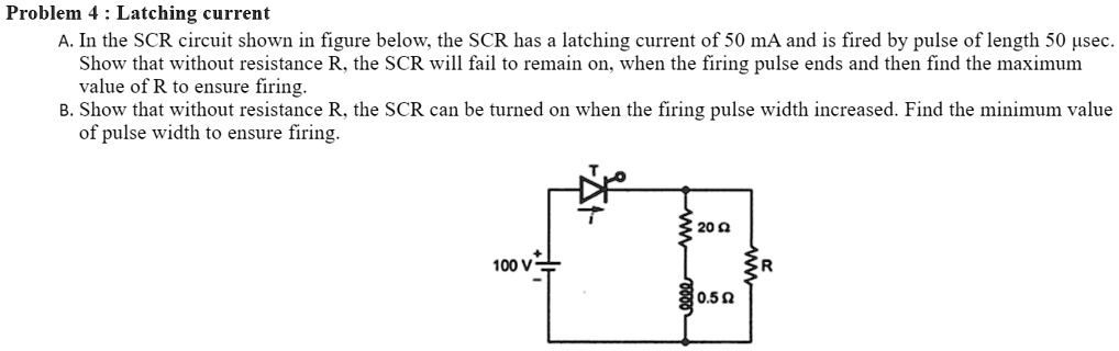 problem 4 latching current ain the scr circuit shown in figure belowthe ...