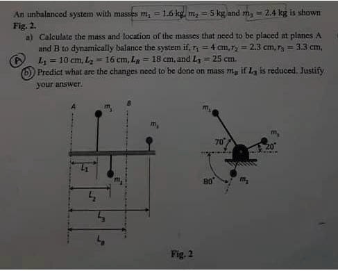 An unbalanced system with masses m1 = 1.6 kg, m2 = 5 kg and m3 = 2.4 kg ...