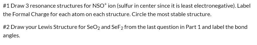 1 draw 3 resonance structures for nso ion sulfur in center since it is ...