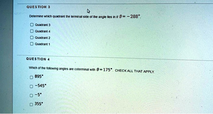 question deierine whkh quadranl the iemminal sle of ihe angle ves in 8 ...