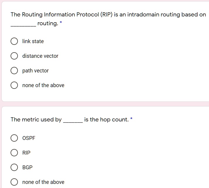 The Routing Information Protocol (RIP) is an intradomain routing based on routing. * link state ...