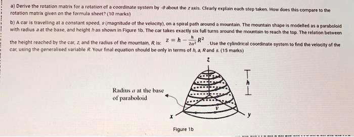 VIDEO solution: a) Derive the rotation matrix for a rotation of a ...