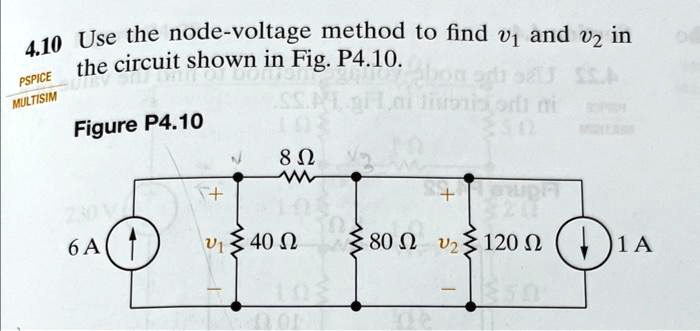 4.10 Use the node-voltage method to find v1 and v2 in the circuit shown ...