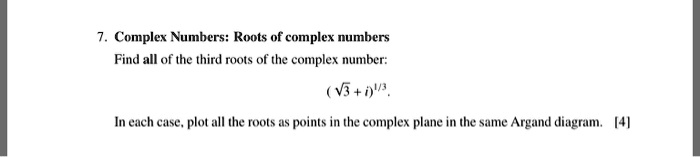 SOLVED:Complex Numhers: Roots of complex numbers Find all of the third ...