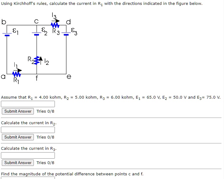 Using Kirchhoff's rules, calculate the current in R, with the directions indicated in the figure ...
