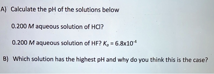 a calculate the ph of the solutions below 0200 maqueous solution of hci 0200 m aqueous solution ...
