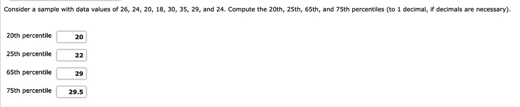 Consider a sample with data values of 26, 24, 20, 18, 30, 35, and 24 ...