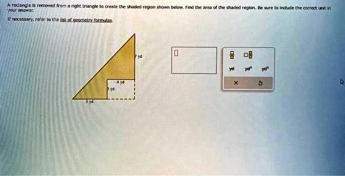 SOLVED: Texts: A rectangle is removed from a right triangle to create the shaded region shown ...