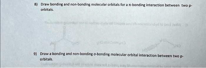 SOLVED: 8. Draw bonding and non-bonding molecular orbitals for a Ï ...