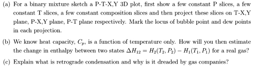 a for a binary mixture sketch a p t xy 3d plotfirst show a few constant p slicesa few constant t ...
