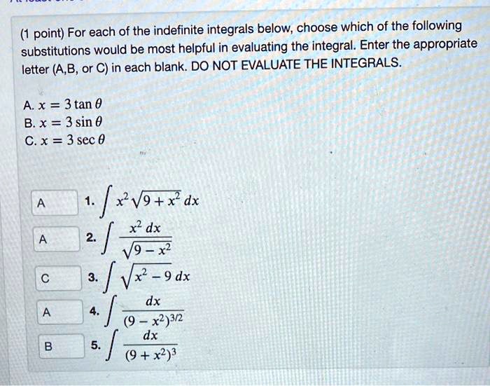 point for each of the indefinite integrals below choose which of the ...