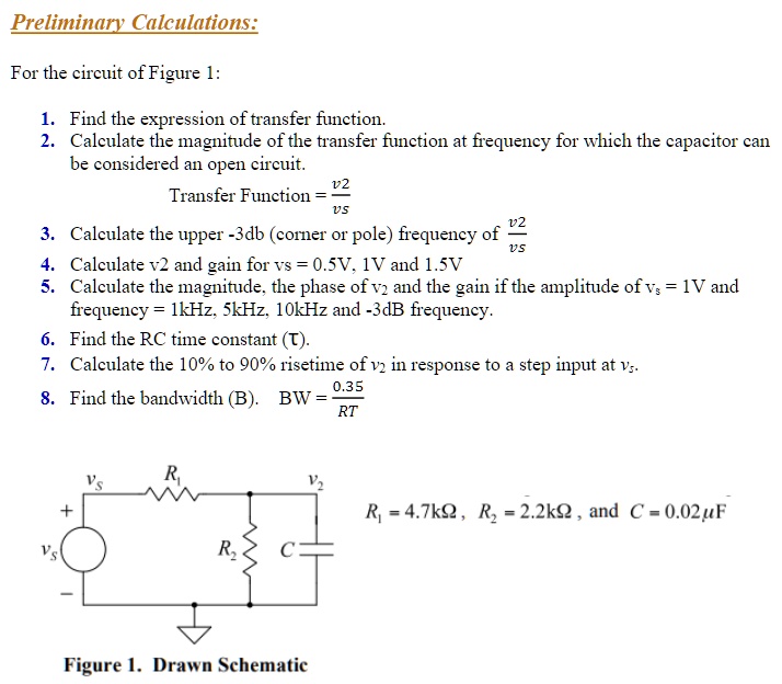 Preliminary Calculations: For the circuit of Figure 1: 1. Find the ...
