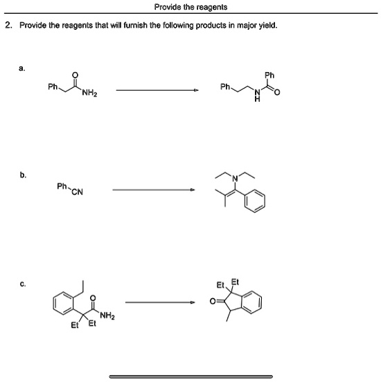 SOLVED: Provide the reagents that will furnish the following products ...