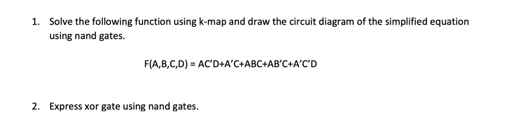 1. Solve the following function using k-map and draw the circuit ...