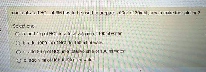 Concentrated hcl at 3m has to be used to prepare 1ooml of...
