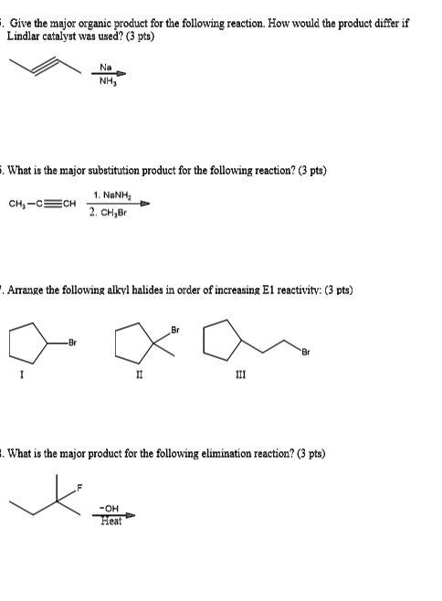 SOLVED: Give the major organic product for the following reaction. How would the product differ ...