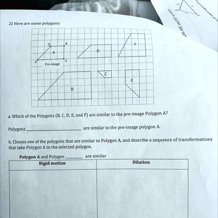 SOLVED: Please help! Here are some polygons: Pre-image Which of the polygons (B, C, D, E, and F ...