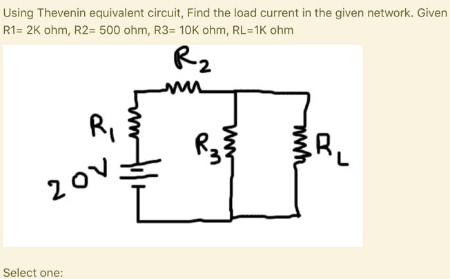 SOLVED: Using Thevenin equivalent circuit, find the load current in the given network. Given R1 ...