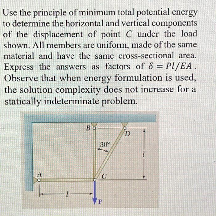 SOLVED: Texts: Use the principle of minimum total potential energy to determine the horizontal ...