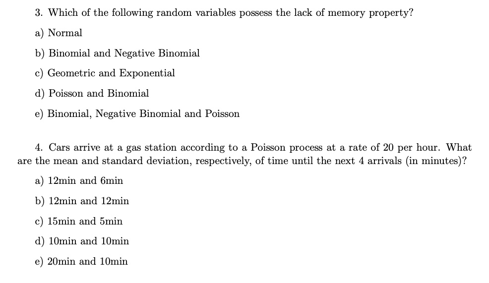 SOLVED:Which of the following random variables possess the lack of ...