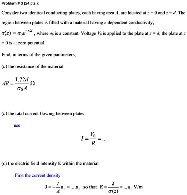 Problem # 3 (24 pts.): Consider two identical conducting plates, each ...