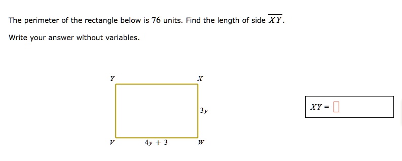 the perimeter of the rectangle below is 76 units find the length of ...