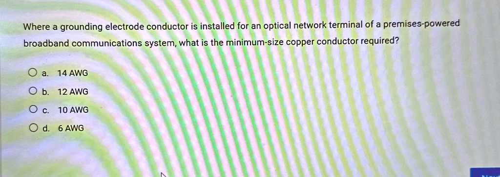 where a grounding electrode conductor is installed for an optical ...