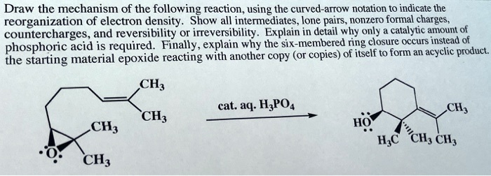 draw the mechanism of the following reaction using the curved arrow notation to indicate the ...