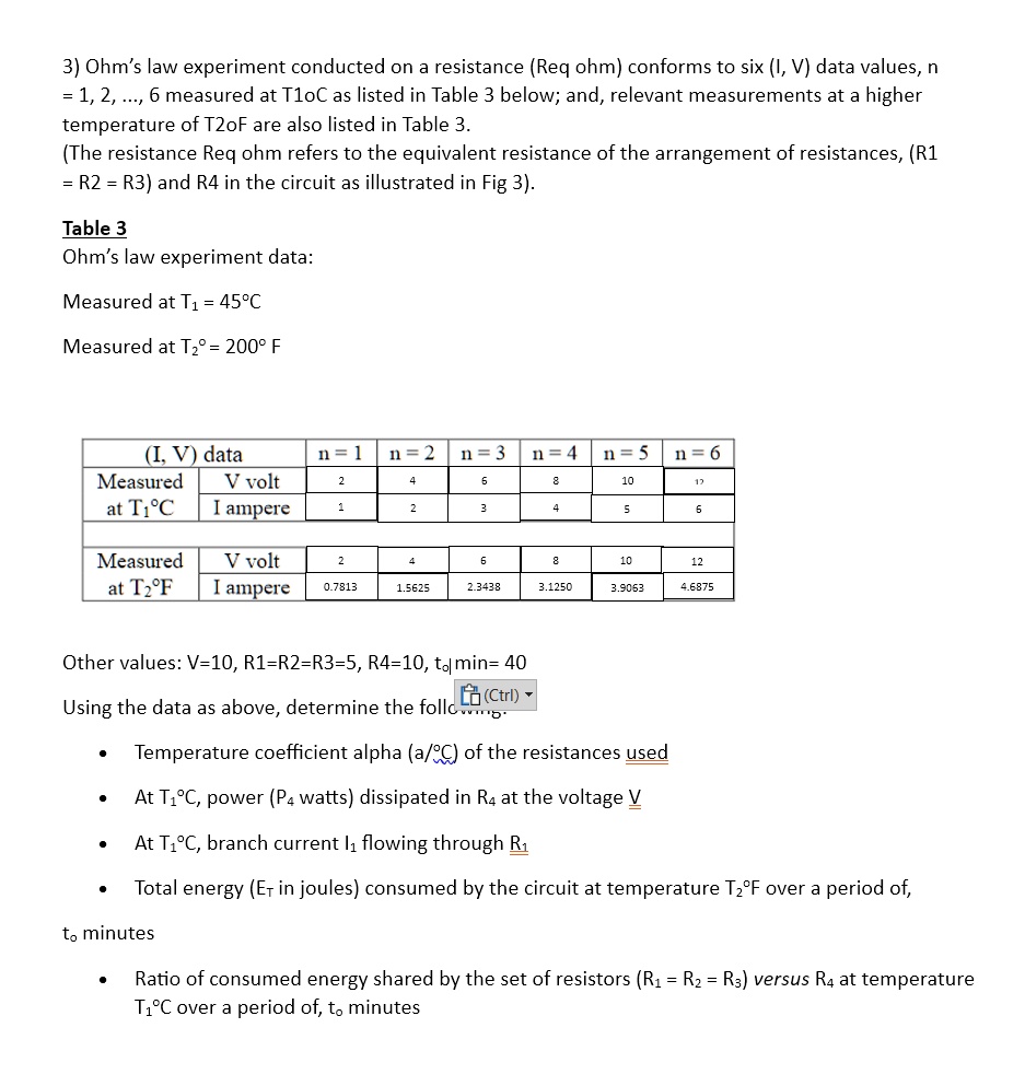SOLVED: 3) Ohm's law experiment conducted on a resistance (Reg ohm) conforms to six (I, V) data ...