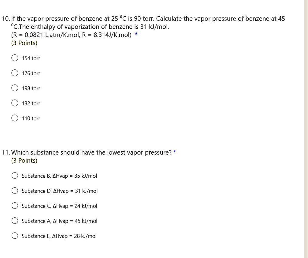 SOLVED: 10. If the vapor pressure of benzene at 25 Â°C is 90 torr, calculate the vapor pressure ...