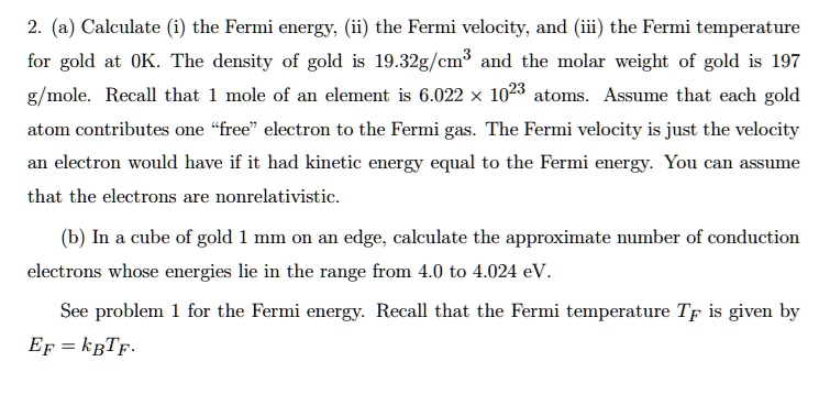 a calculate the fermi energy the fermi velocity and the fermi ...