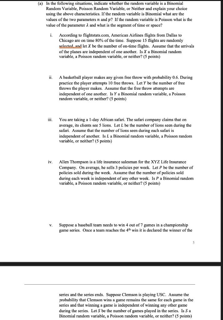 SOLVED: In the following situations, indicate whether the random ...