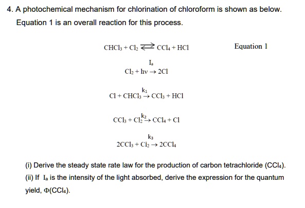 4a photochemical mechanism for chlorination of chloroform is shown as ...