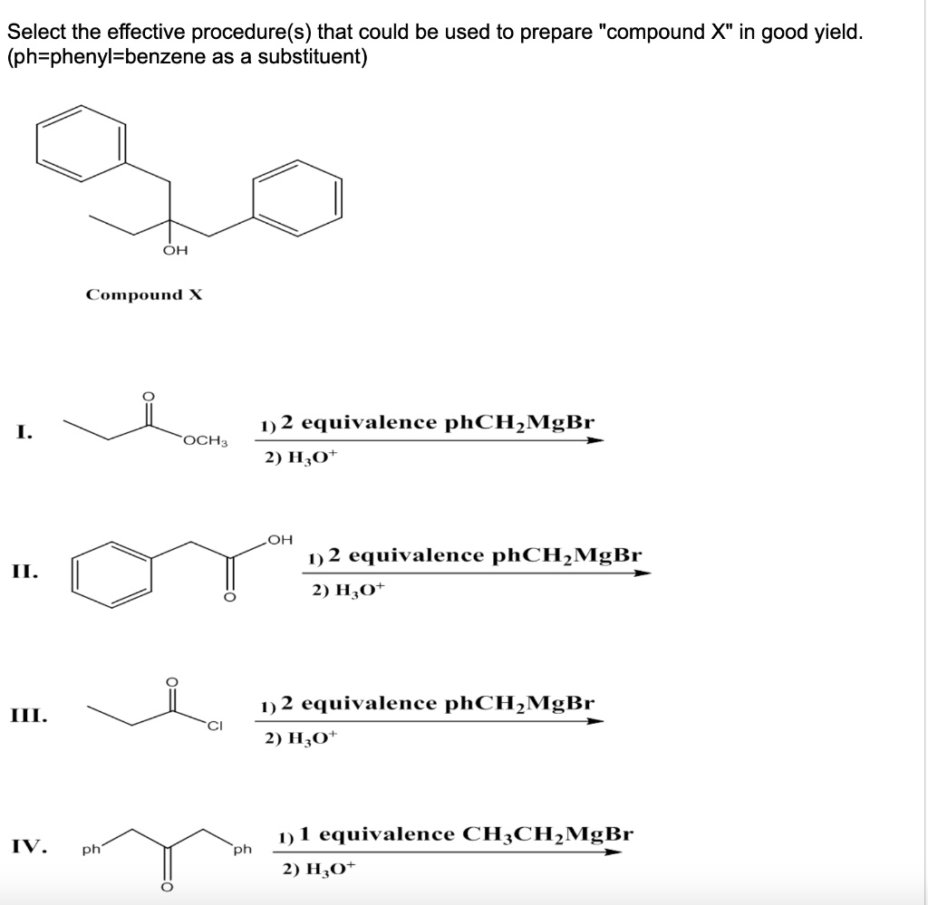 SOLVED: Select the effective procedure(s) that could be used to prepare ...
