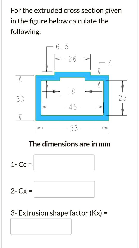 SOLVED: For the extruded cross section given in the figure below ...
