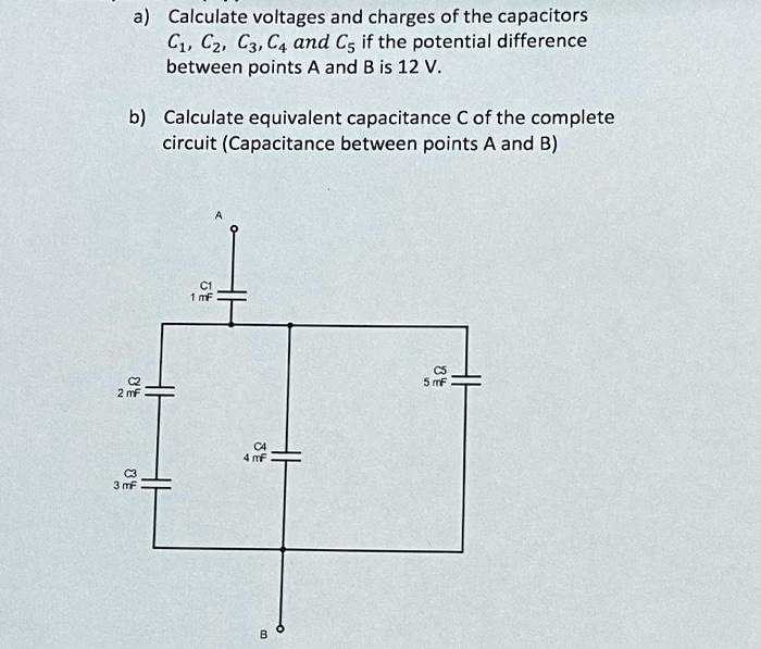 a) Calculate voltages and charges of the capacitors C1, C2, C3, C4 and C5 if the potential ...