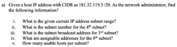 Solved Given Host Ip Address With Cidr As 81 32 119 3 20 As The