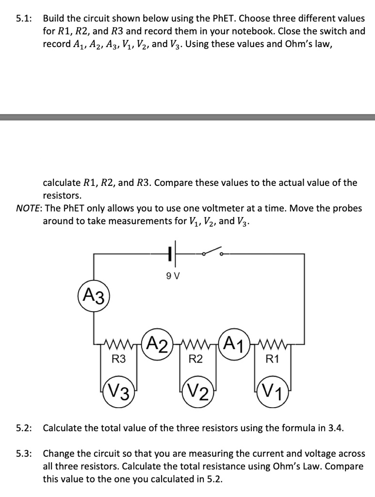 SOLVED: 5.1: Build the circuit shown below using the PhET. Choose three different values for R1 ...