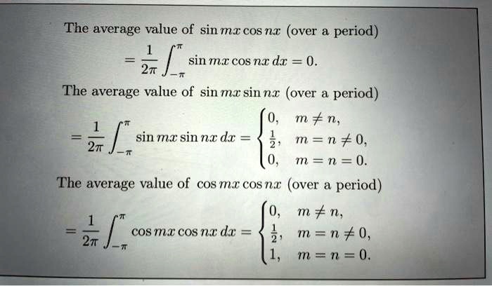 the average value of sin mx cos nt over period sin m cos nx dx 0 2t the ...