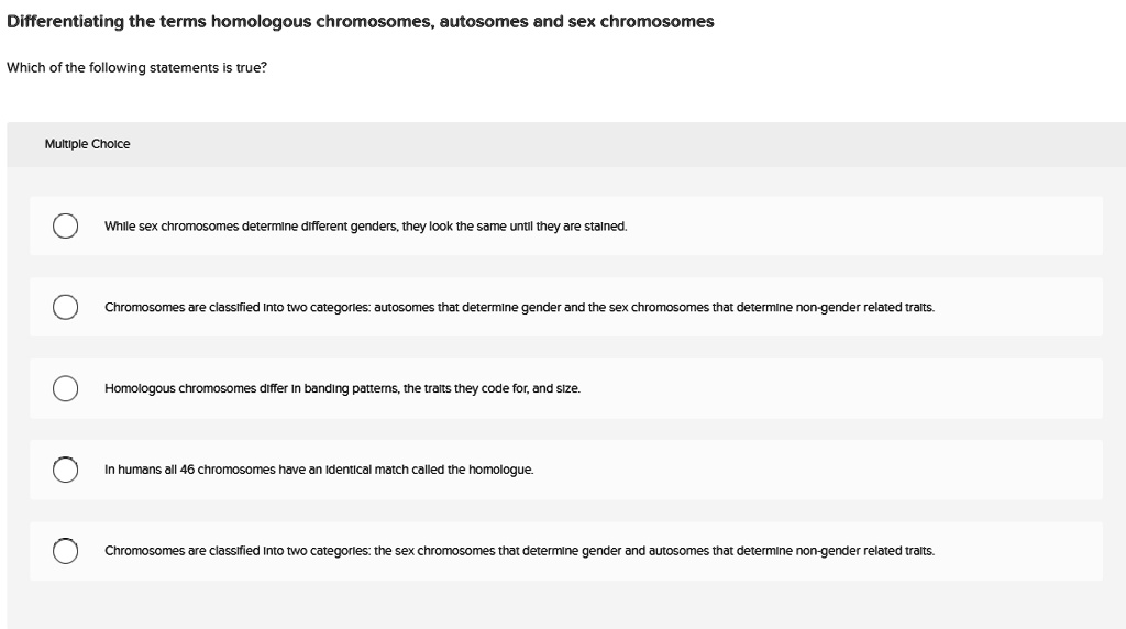 Solved Differentiating The Terms Homologous Chromosomes Autosomes And