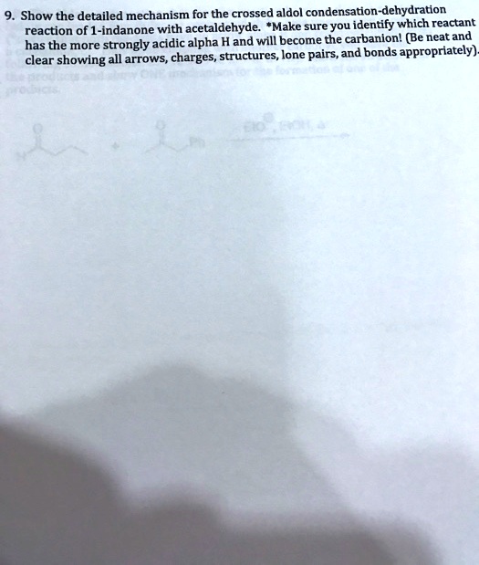 Show the detailed mechanism for the crossed aldol condensation ...