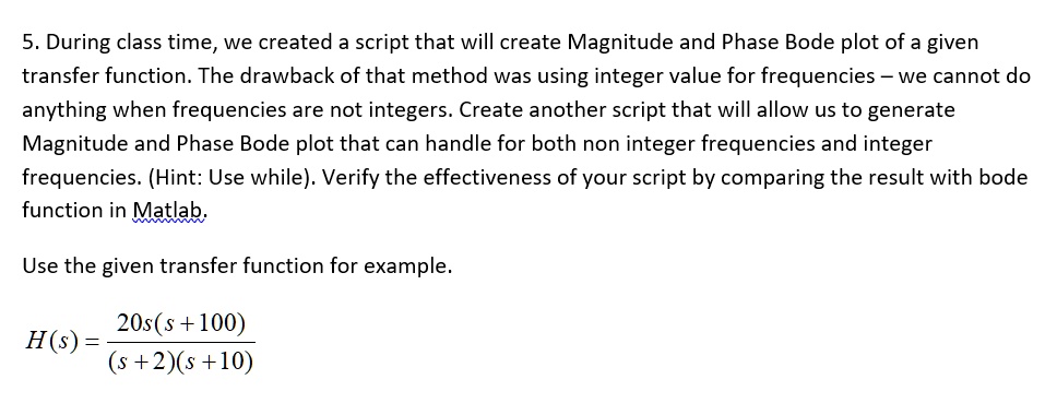 Solved Use Matlab 5during Class Timewe Created A Script That Will Create Magnitude And Phase