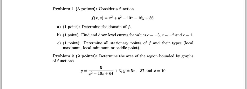 Problem 1: Consider a function(x,y)=x^(2)+y^(2)-10x-16y+86 ...